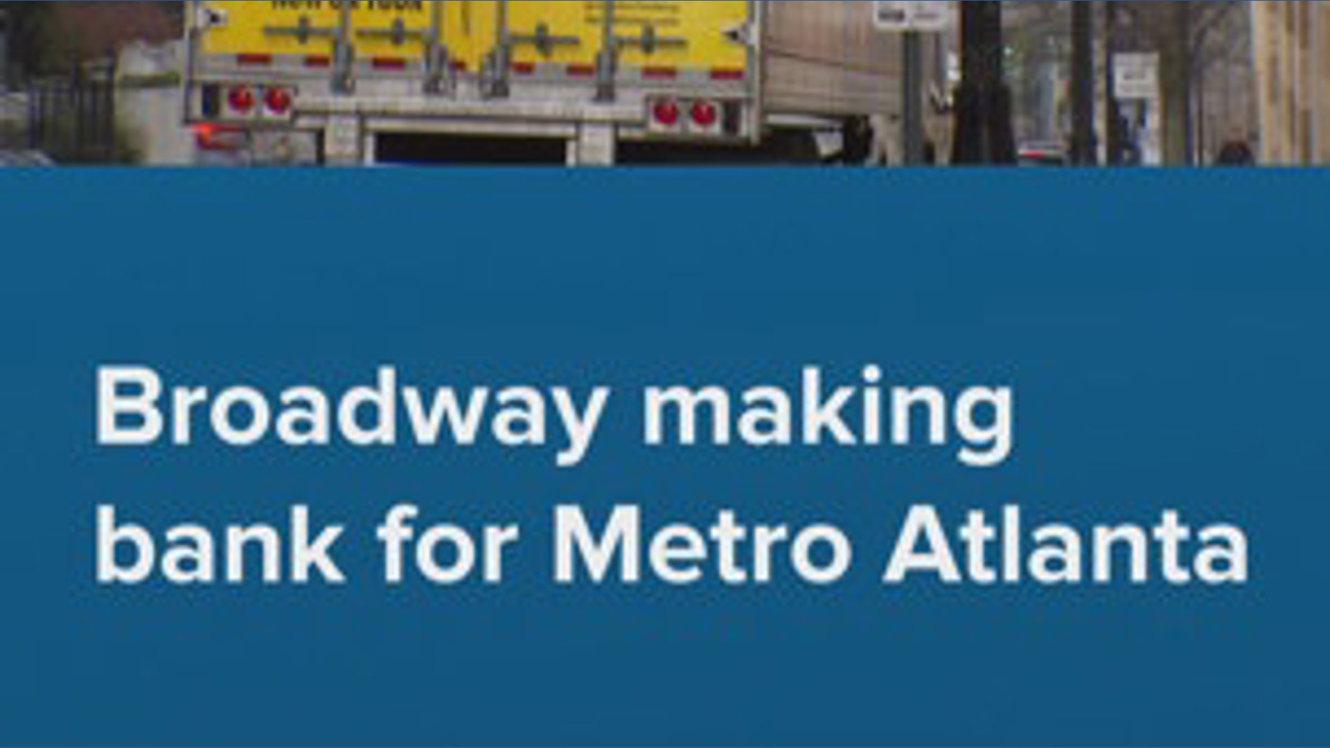 Regions Bank Broadway in Atlanta generates over $137 million each season