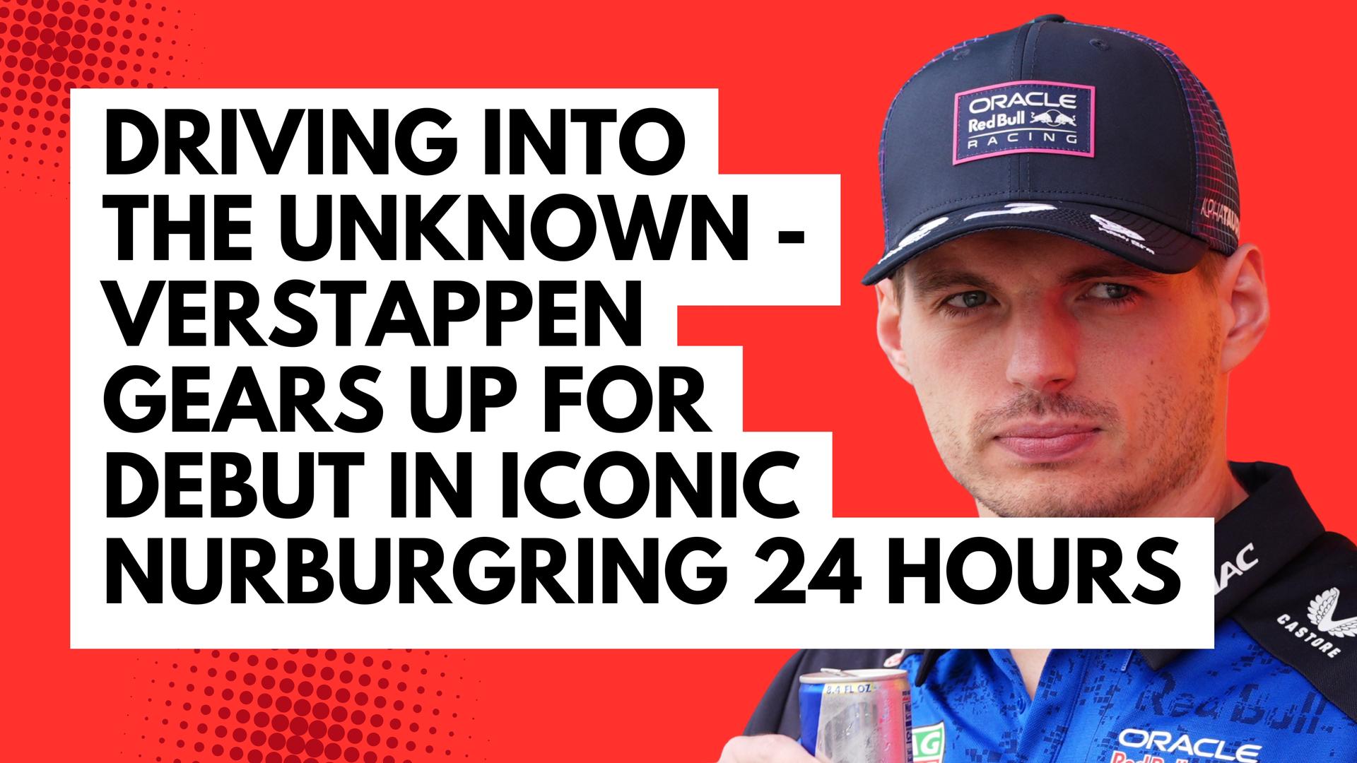 Driving into the unknown - Max Verstappen gears up for his debut in the ...