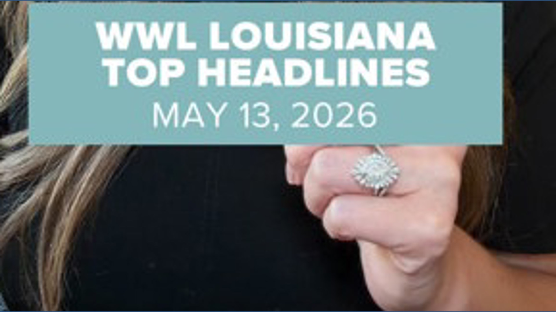 Top headlines for Wednesday, May 13