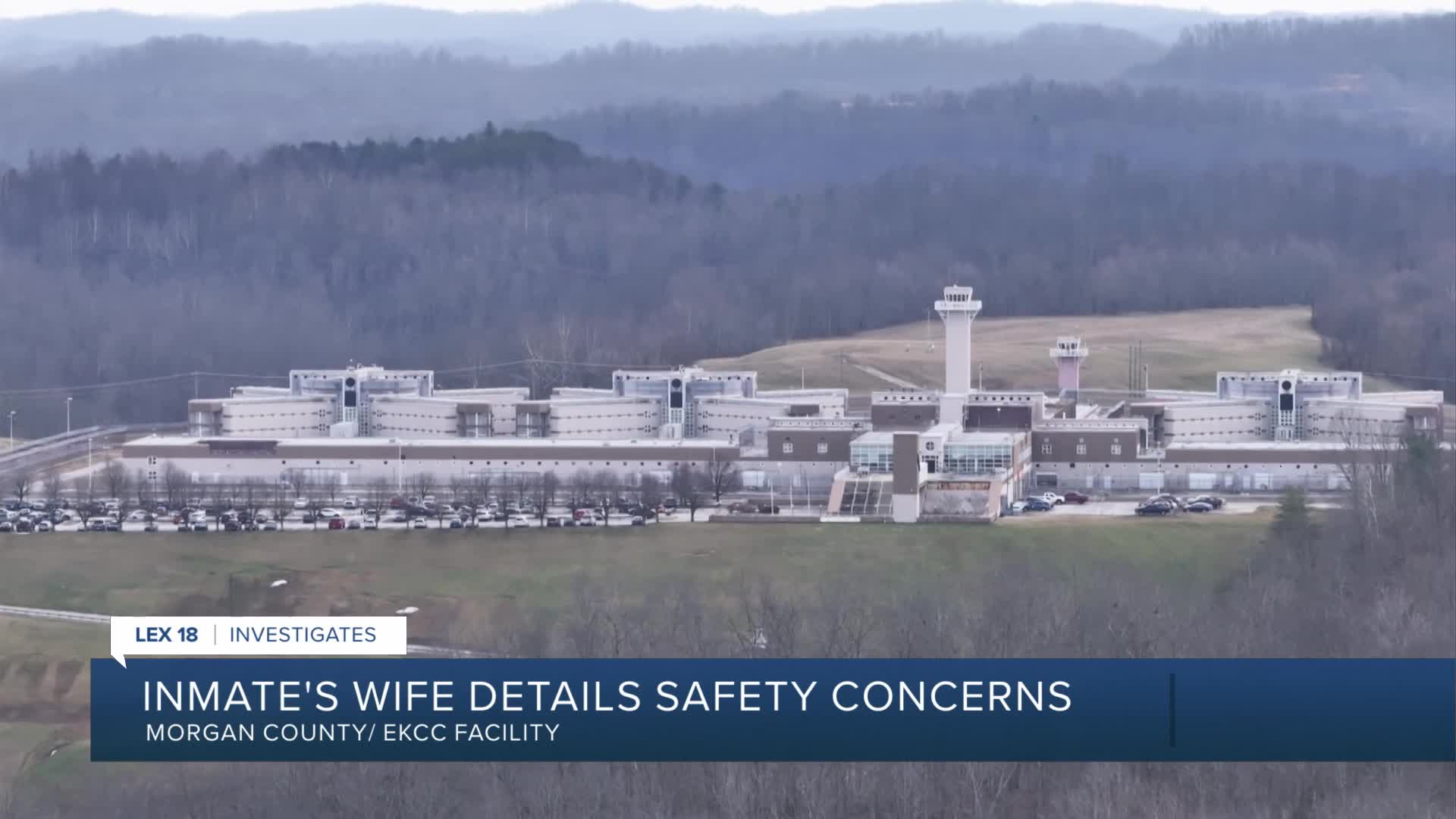 Inmate's wife details safety concerns with EKCC