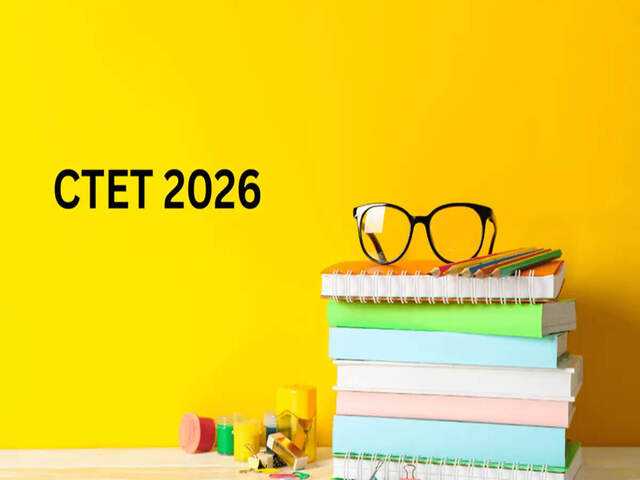 CTET September 2026 notification released: Key dates and application ...