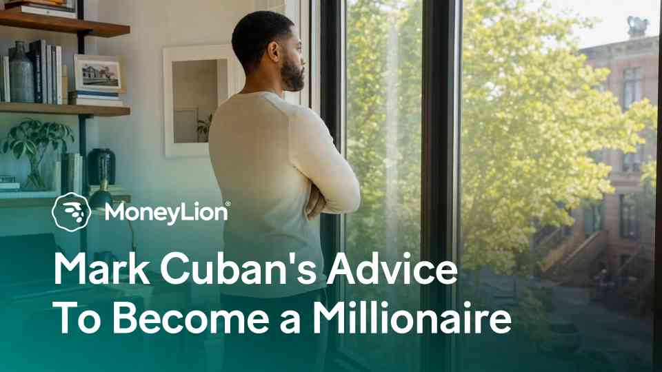 Mark Cuban's advice to become a millionaire