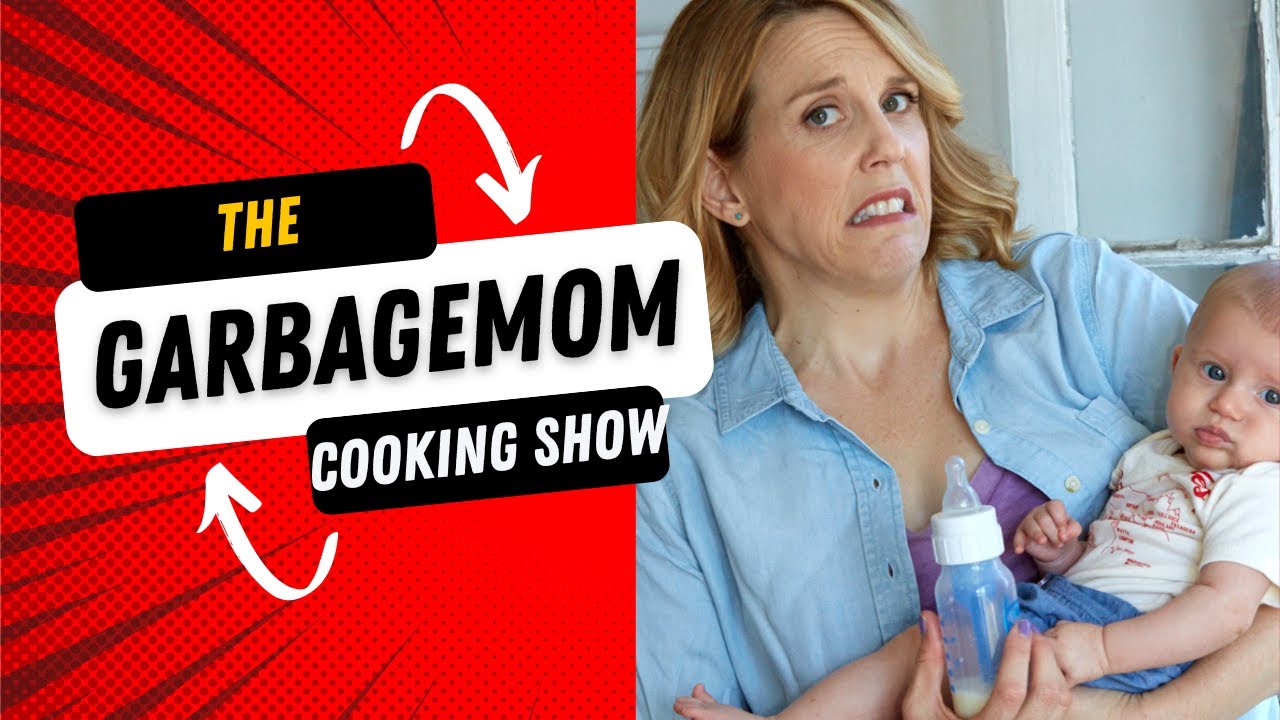 The Garbagemom cooking show!