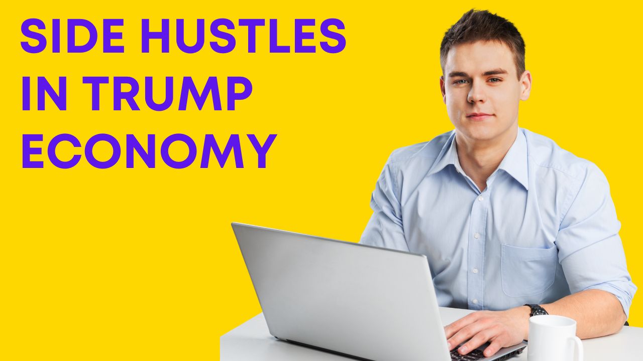 5 side hustles Americans use in the Trump economy to offset rising costs