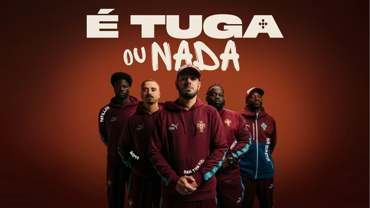 “É Tuga ou Nada” é a música oficial de apoio à Seleção Nacional para o ...