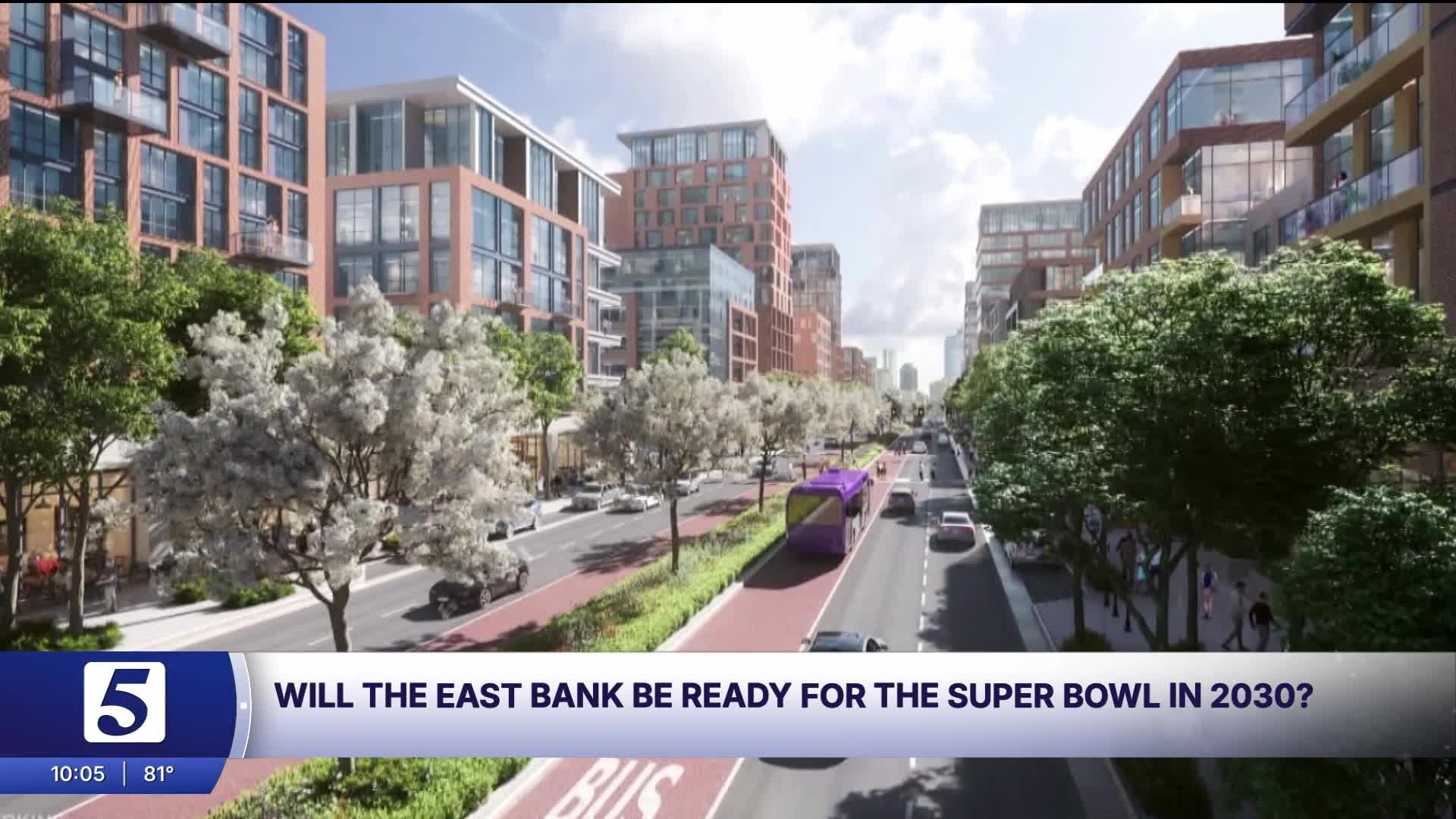 Will the East Bank be ready for the Super Bowl in 2030?