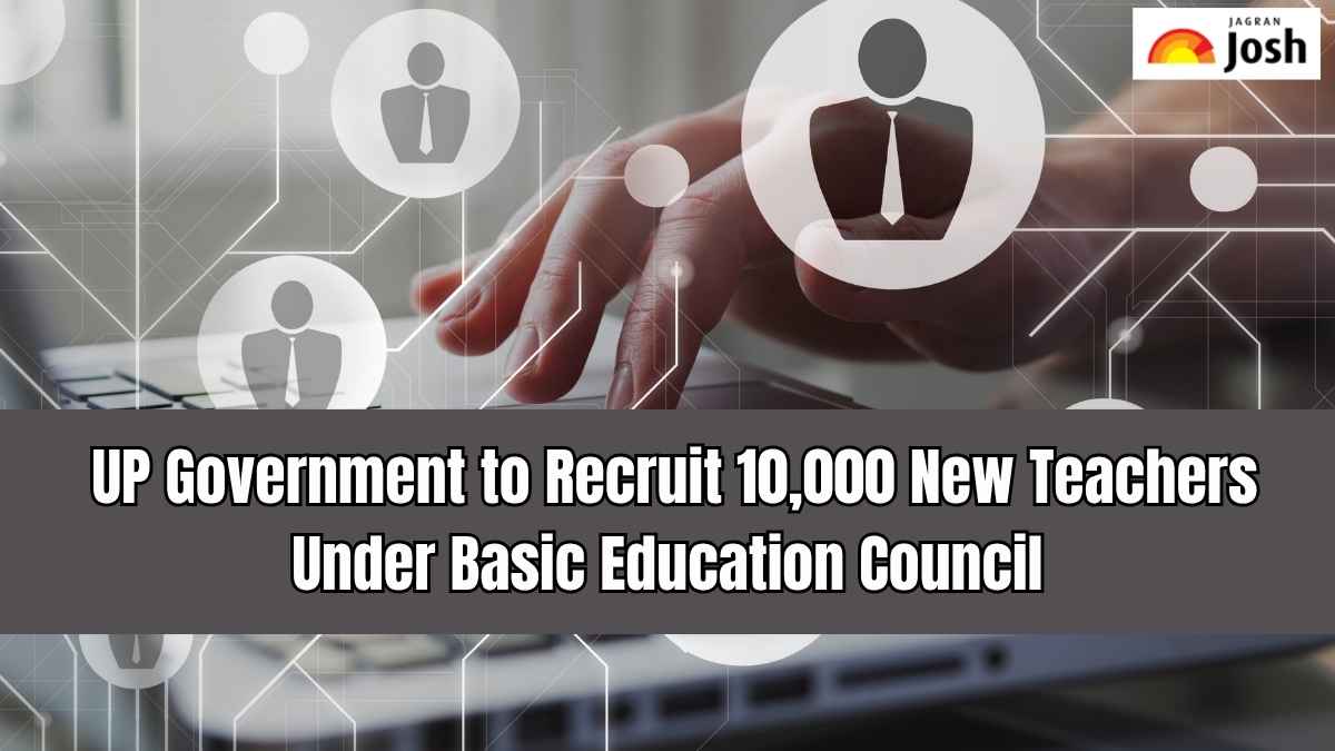 UP government to recruit 10,000 new teachers under Basic Education ...