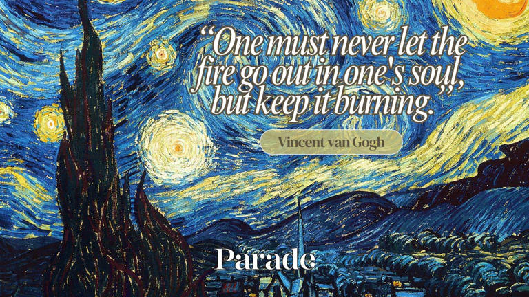Vincent van Gogh's inspiring quote on keeping passion alive in your soul