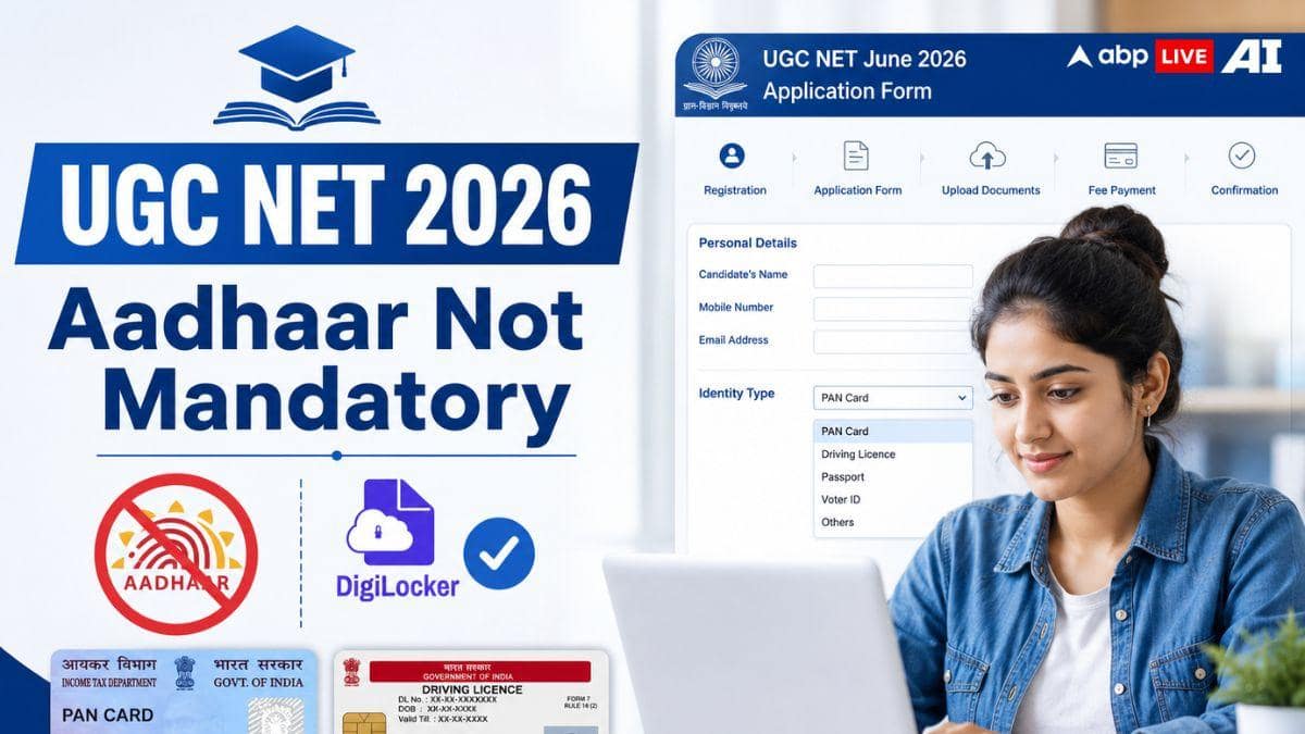 UGC NET 2026 registration: NTA clarifies Aadhaar card is not mandatory ...