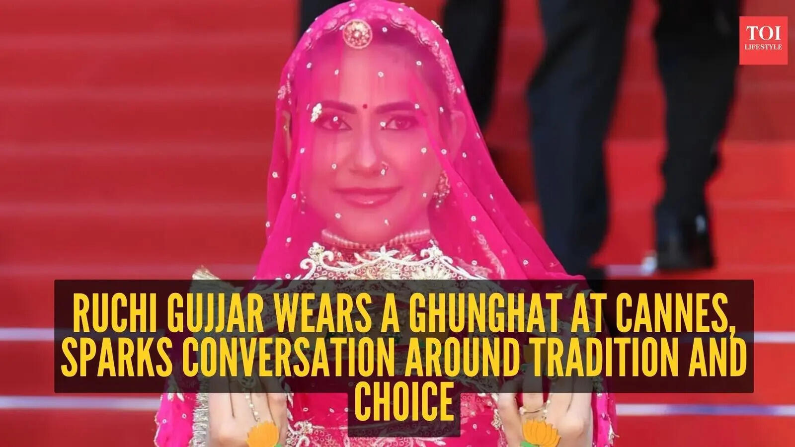 Ruchi Gujjar brings Rajasthani poshak and ghunghat to Cannes, internet ...