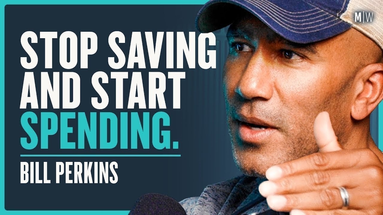 Why you should spend all of your money before you die - Bill Perkins