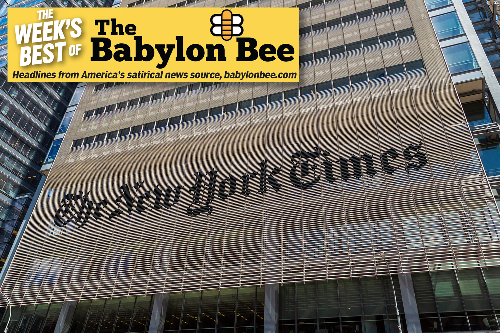 Best of the Babylon Bee: NYT updates slogan to 'All the news that's fit ...