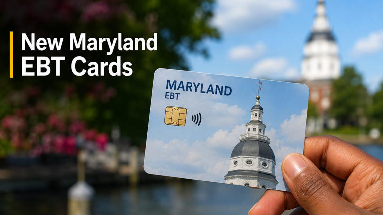 Maryland preparing to issue new secure EBT cards this summer