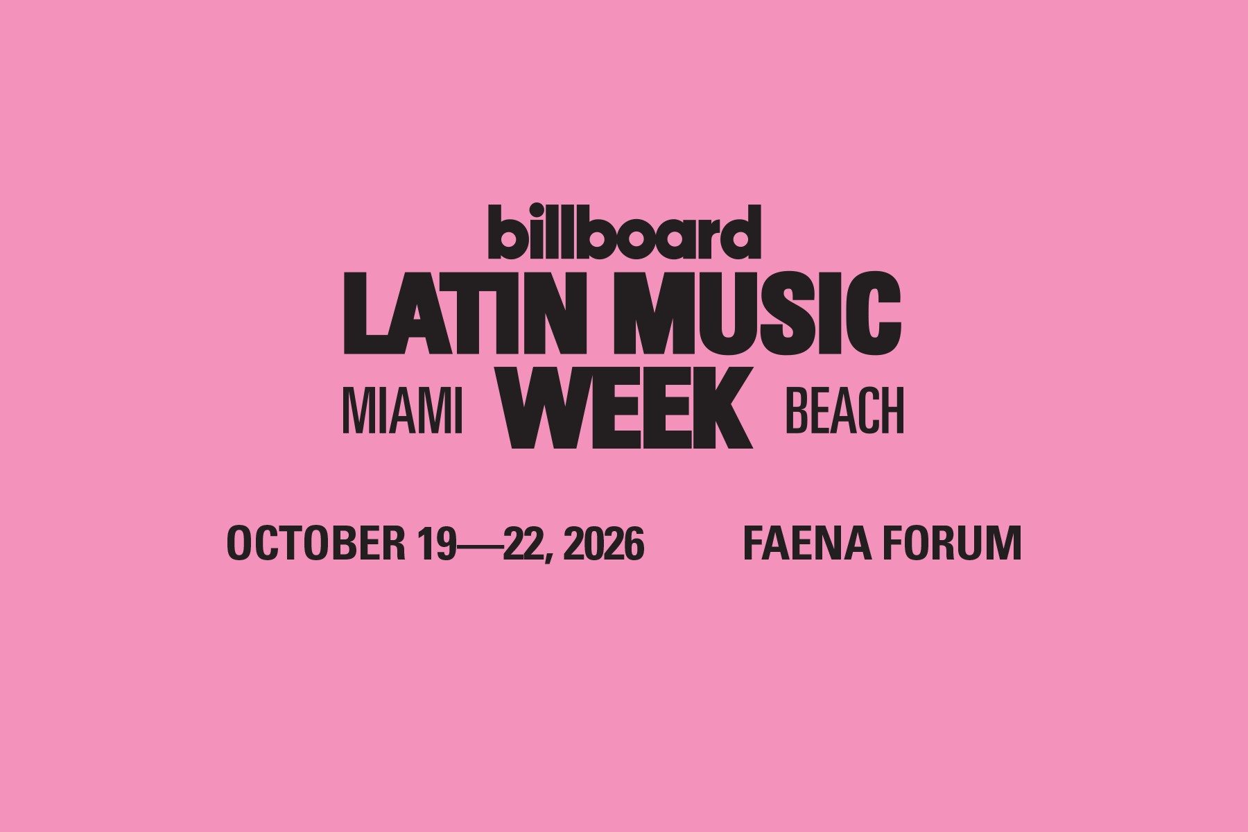 Billboard Latin Music Week is back in Miami for 2026: Here are the dates