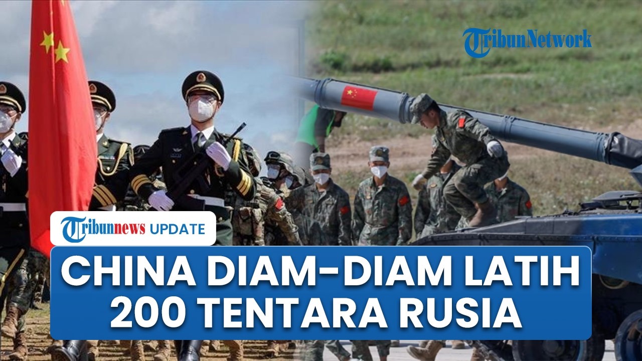 Angkatan Bersenjata China diam-diam latih ratusan tentara Rusia sebelum ...