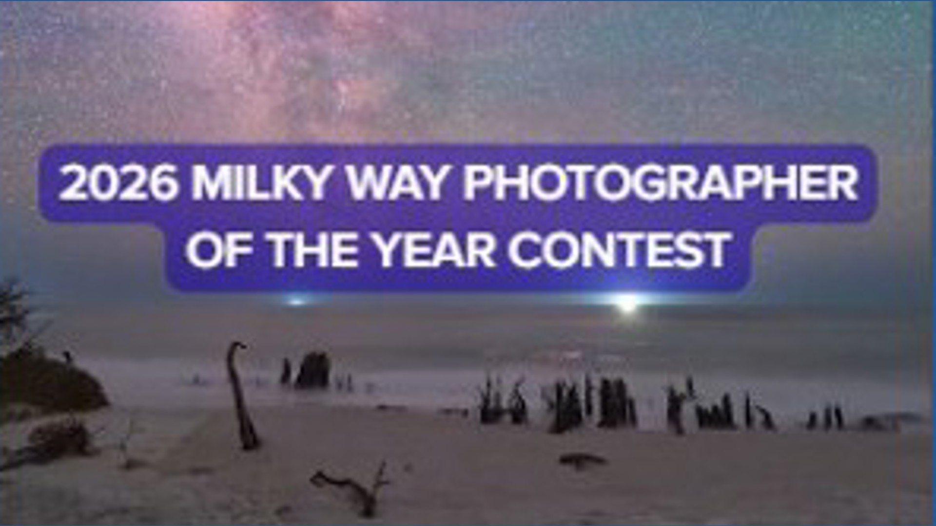Stunning Milky Way photo contest winners revealed