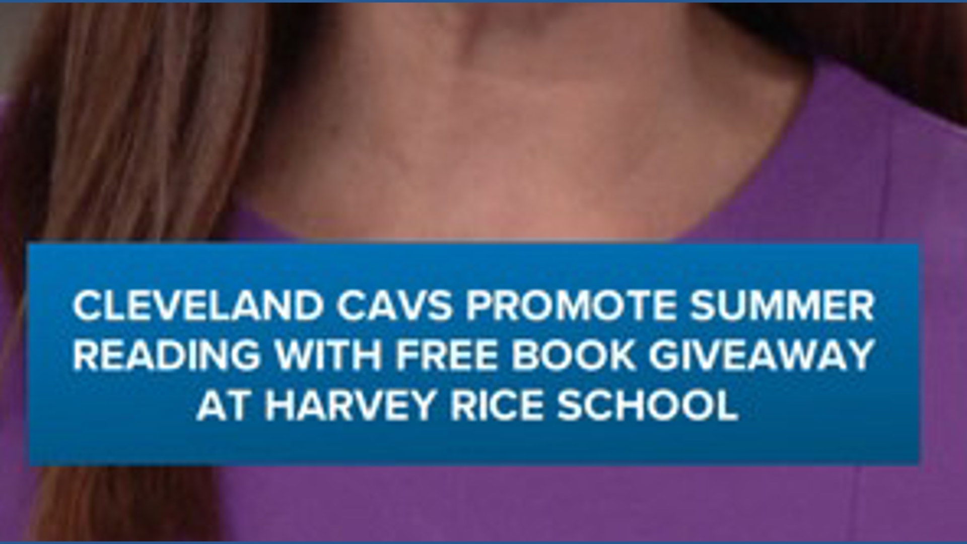 Cleveland Cavaliers and Key Bank promote summer reading with the Cavs ...
