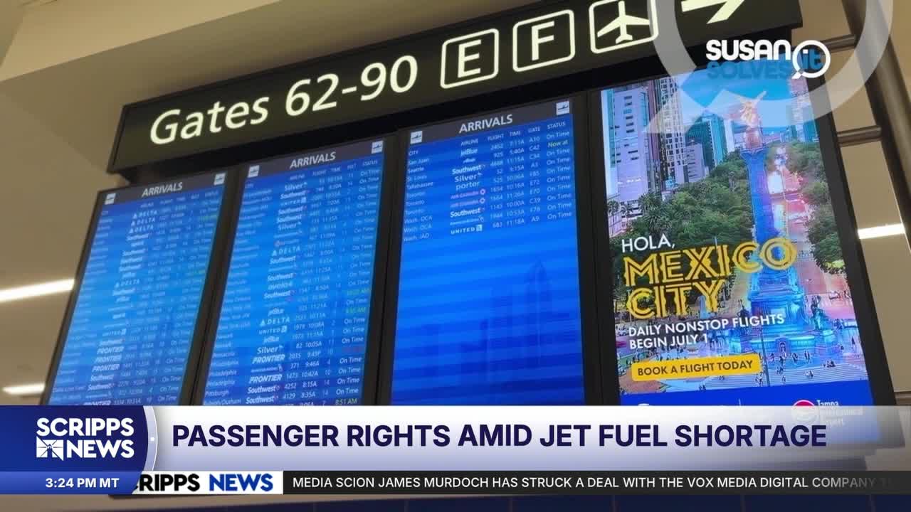 Know your rights if flight gets canceled amid jet fuel shortage