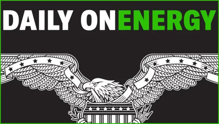 Daily on energy: Quote of the week, SEC climate rule reversal, and the ...