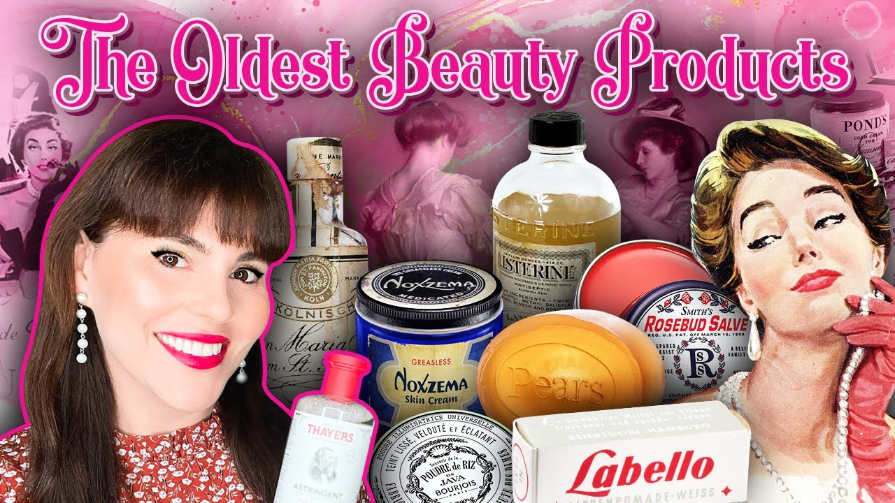 Beauty time capsule: The world's oldest beauty products you can still ...