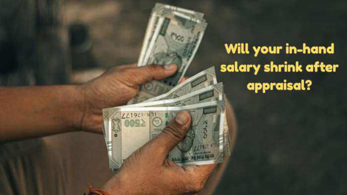 Will your in-hand salary shrink after appraisal? Here's how the new ...