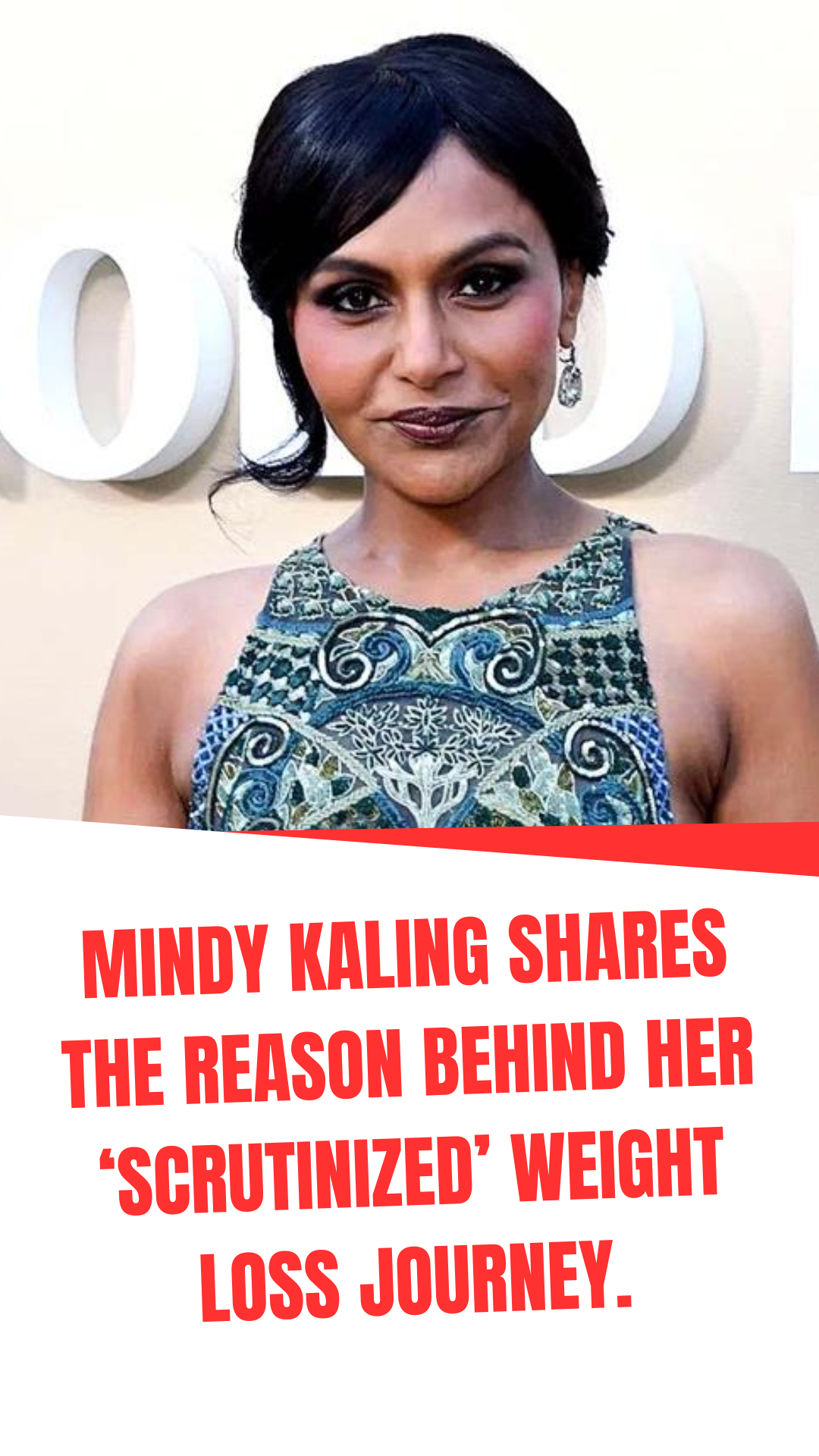 Mindy Kaling shares the reason behind her ‘scrutinized’ weight loss journey