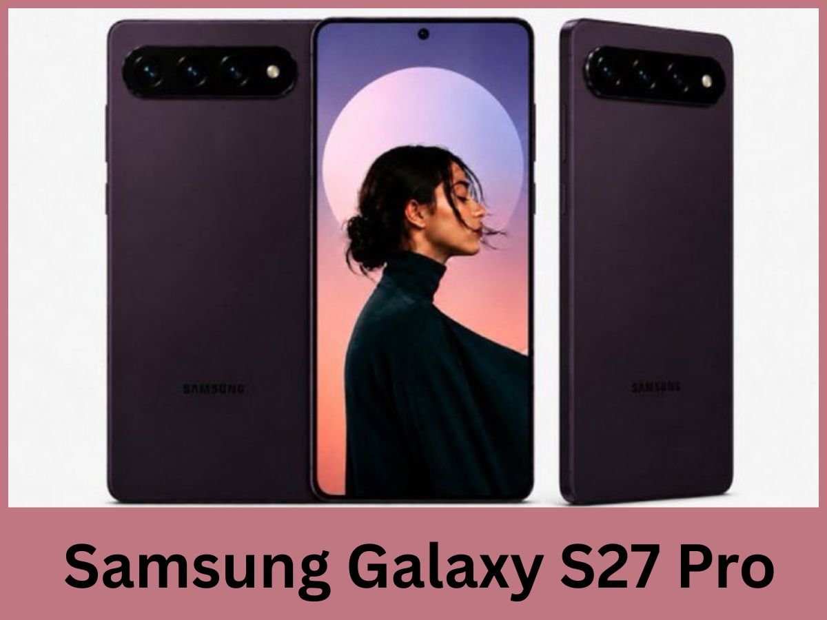 Samsung Galaxy S27 Pro leaks: Display size revealed with ultra-level ...