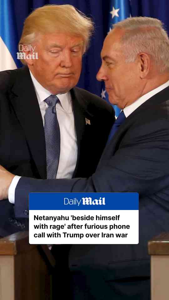 Trump and Netanyahu reportedly clash over Iran strategy in tense call