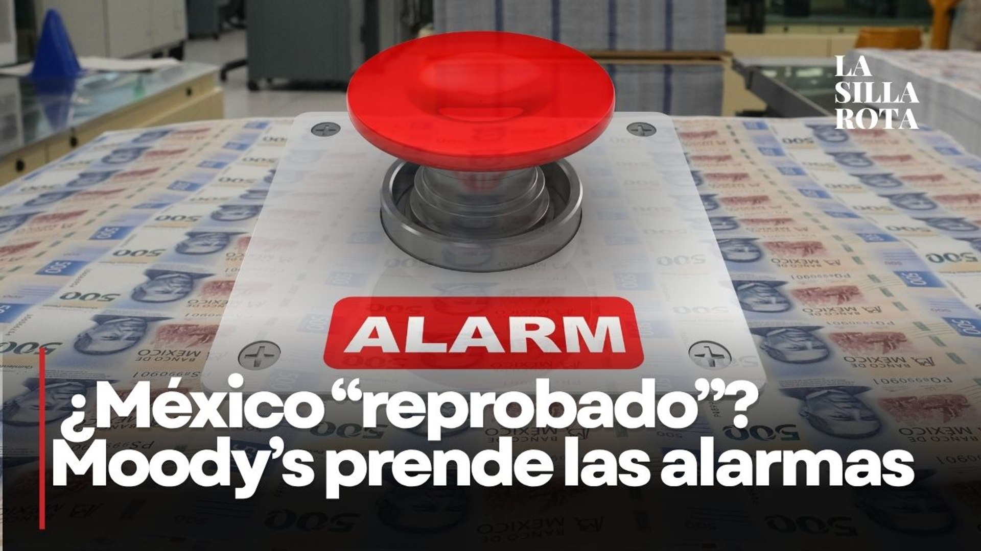 ¿México reprobado? Moody’s deja al país a un paso del abismo financiero