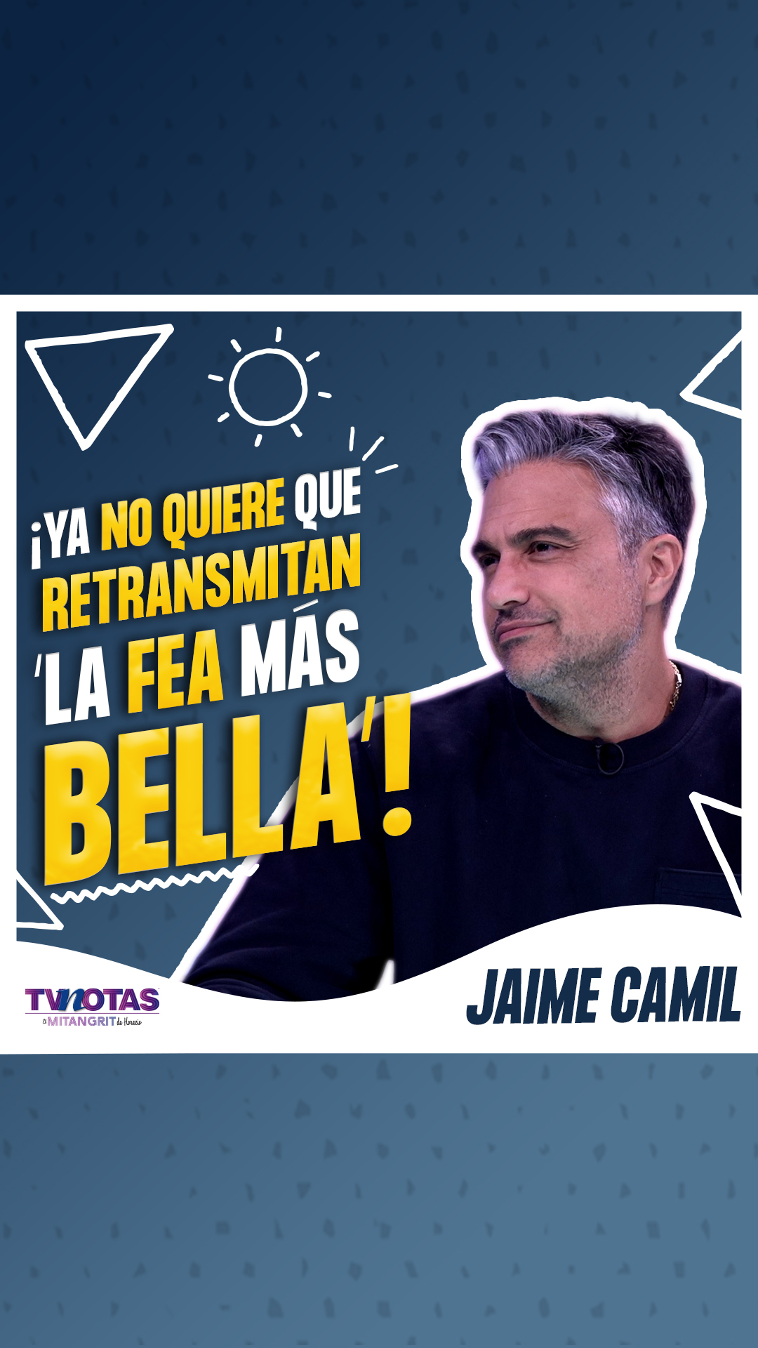 ¿Por qué? Jaime Camil revela que ya no quiere que se trasmita más 'La ...