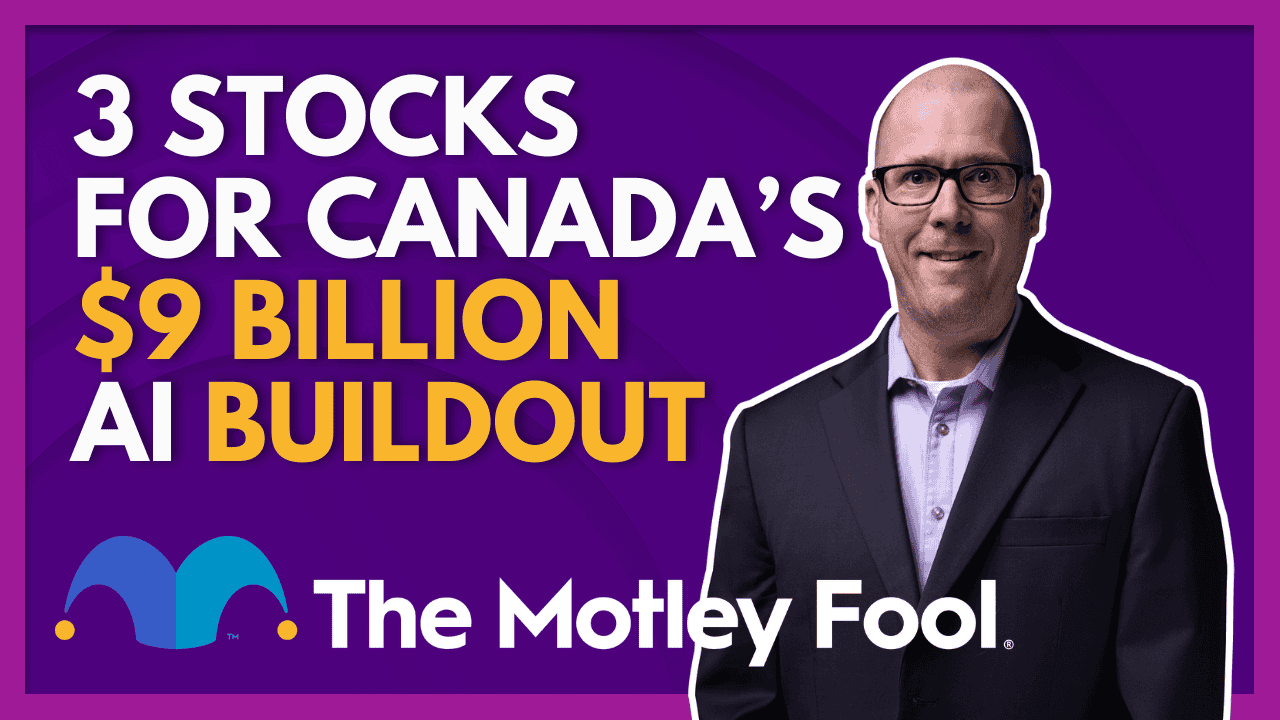 3 stocks for Canada’s $9 billion AI bet