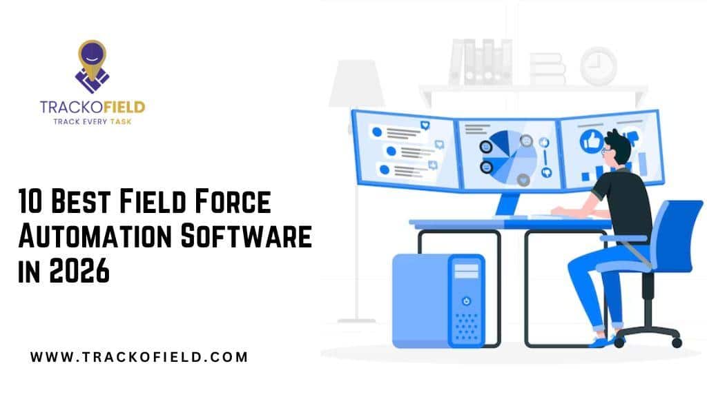 10 best Field Force Automation software in 2026