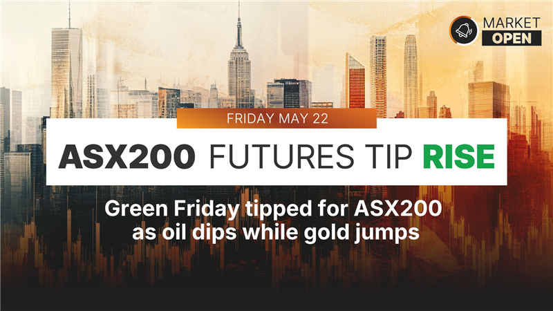 Market open: Green Friday tipped for ASX200 as oil dips while gold jumps