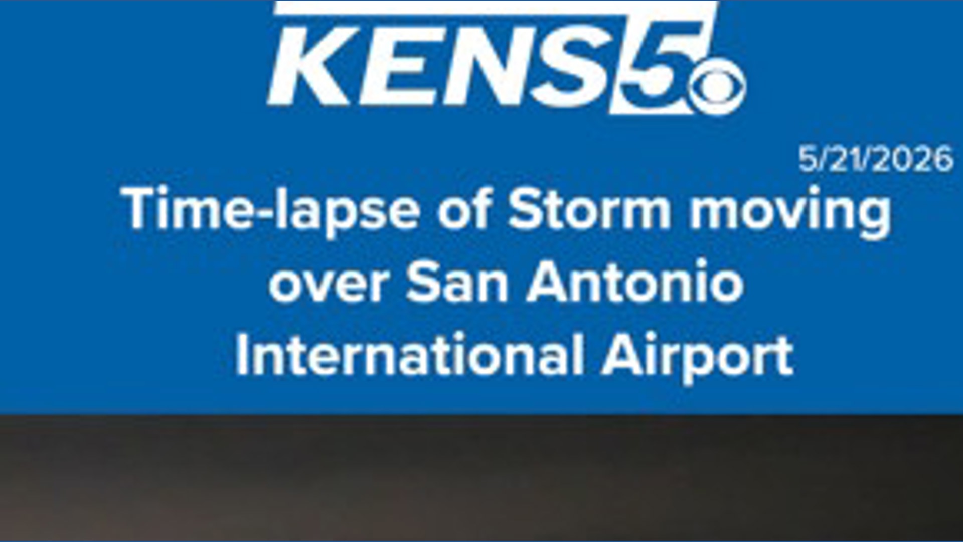 Time lapse of storm moving over San Antonio International Airport