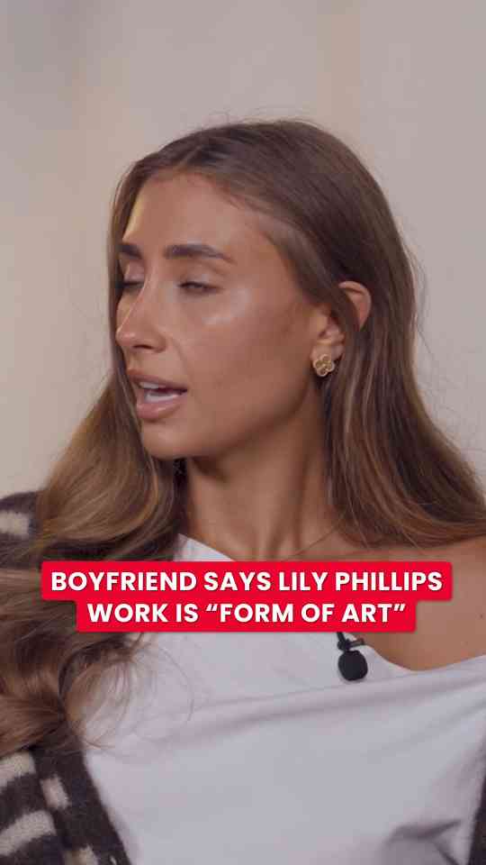 Lily Phillips' boyfriend Sam opens up about her work