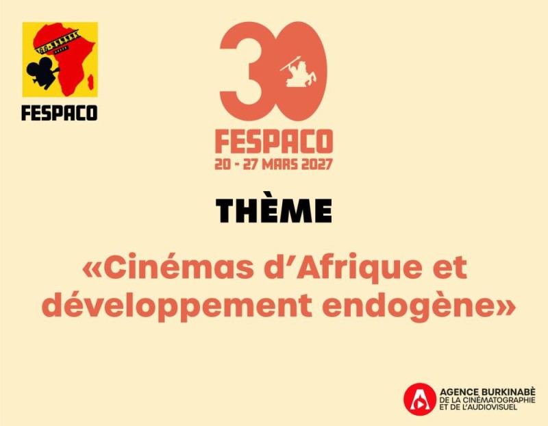 Fespaco 2027 : Le festival placé sous le signe des « cinémas d’Afrique ...