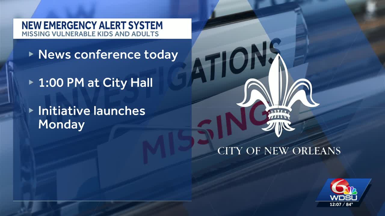 New Orleans to launch alert system for missing vulnerable individuals