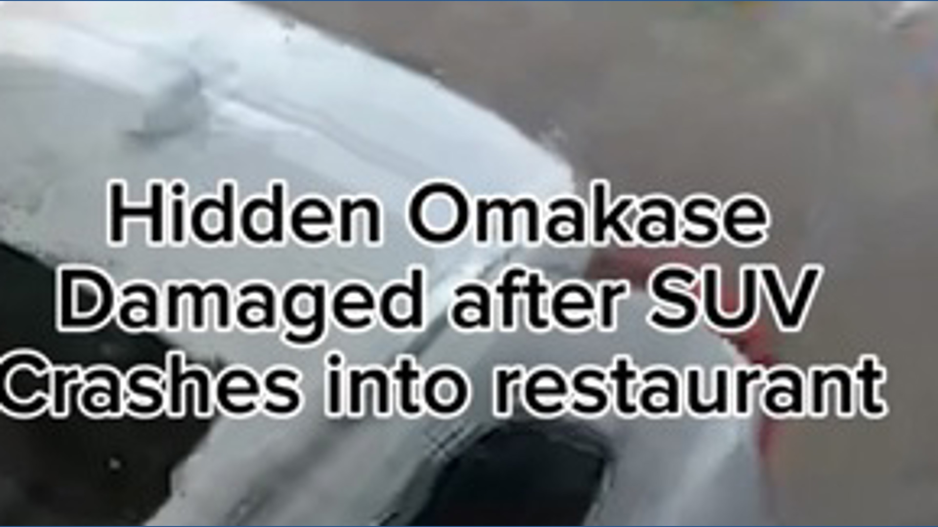 Hidden Omakase damaged after SUV crashes into restaurant