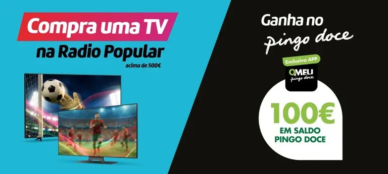 Teres uma televisão nova na Radio Popular e 100 euros em saldo Pingo ...