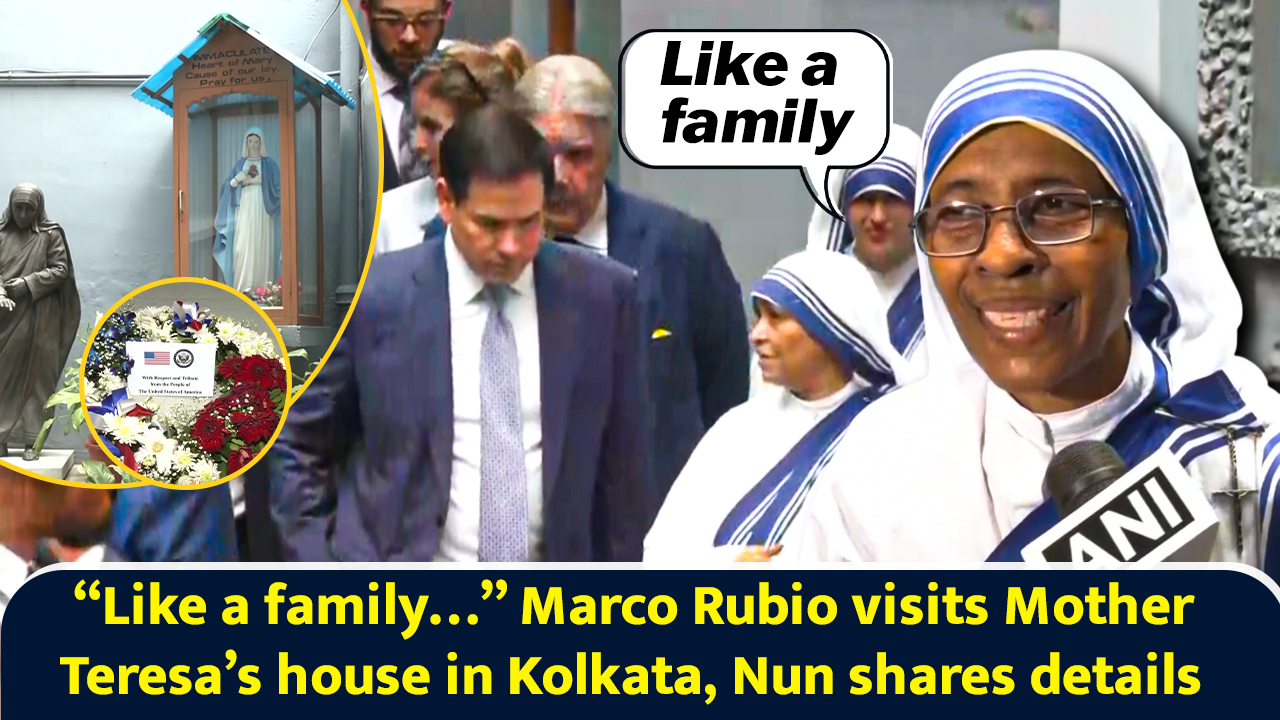Like a family... Marco Rubio visits Mother Teresa’s house in Kolkata ...