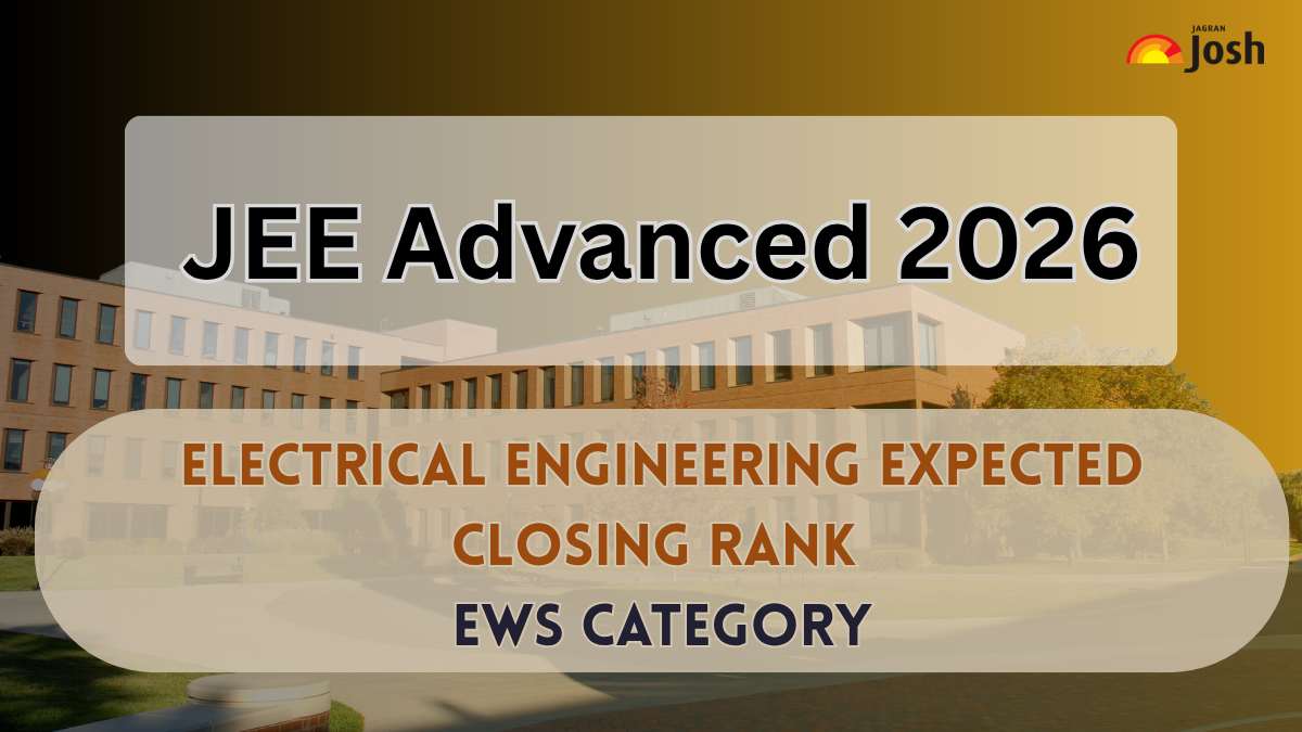 JEE Advanced 2026: Top IITs electrical engineering expected closing ...