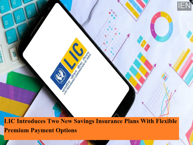 LIC introduces two new savings insurance plans with flexible premium ...