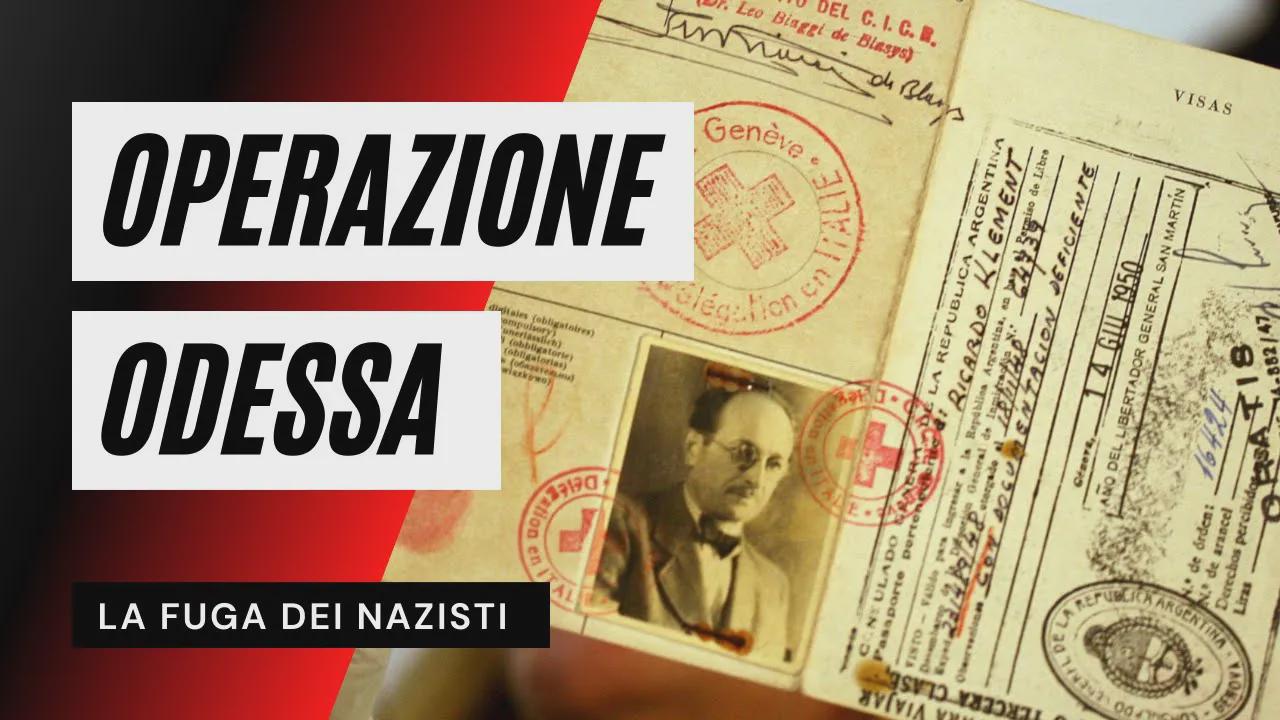 Operazione Odessa - La fuga dei nazisti
