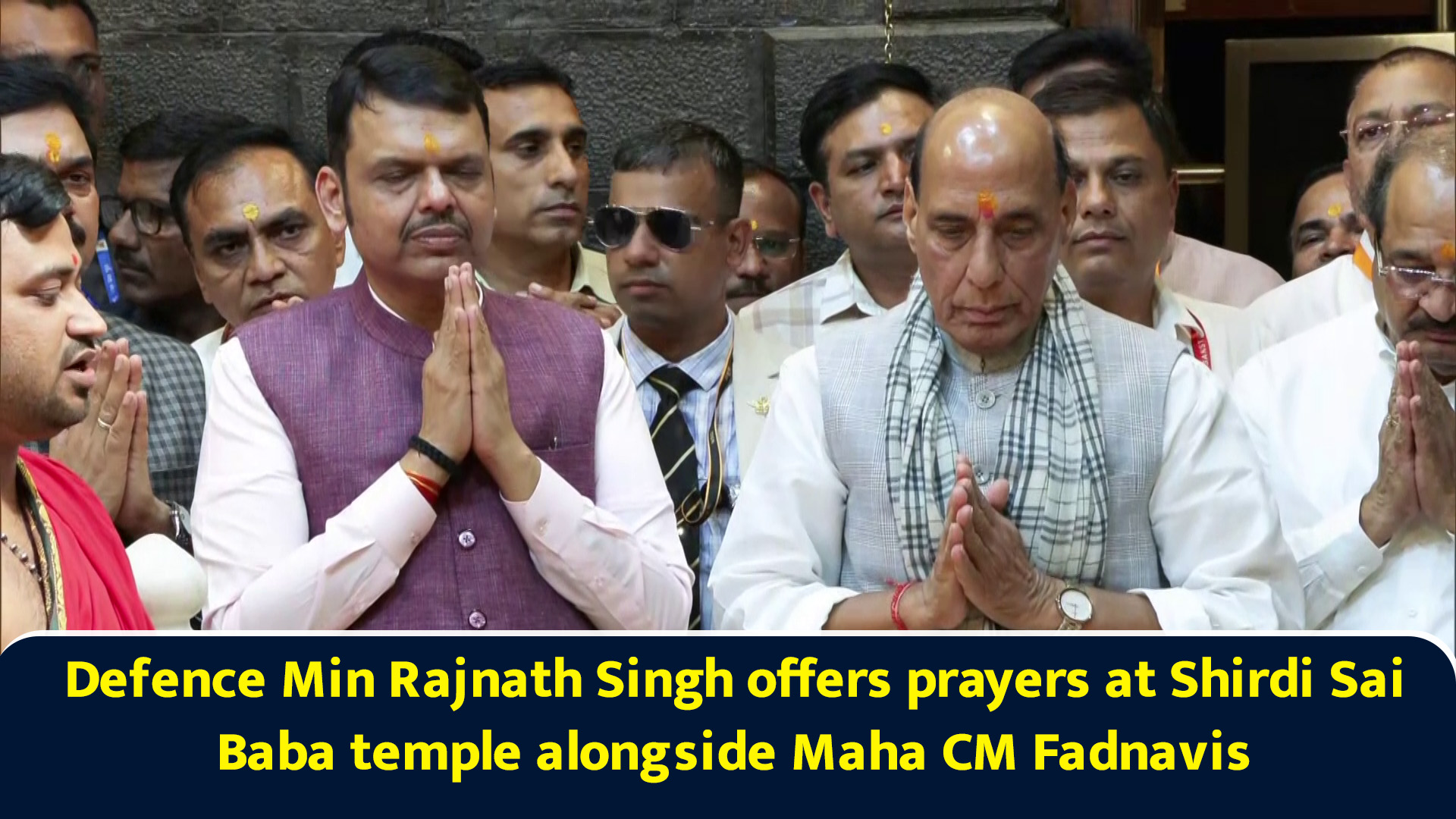 Defence Min Rajnath Singh offers prayers at Shirdi Sai Baba temple ...