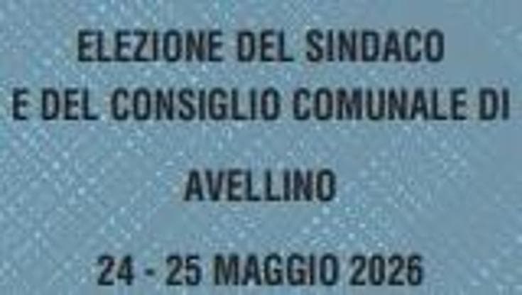 Comunali ad Avellino 2026: a che ora, come si vota e il fac simile ...