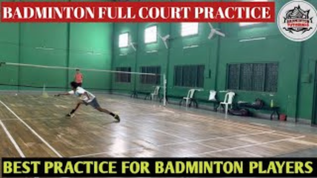 Top 10 badminton full court practice training drills