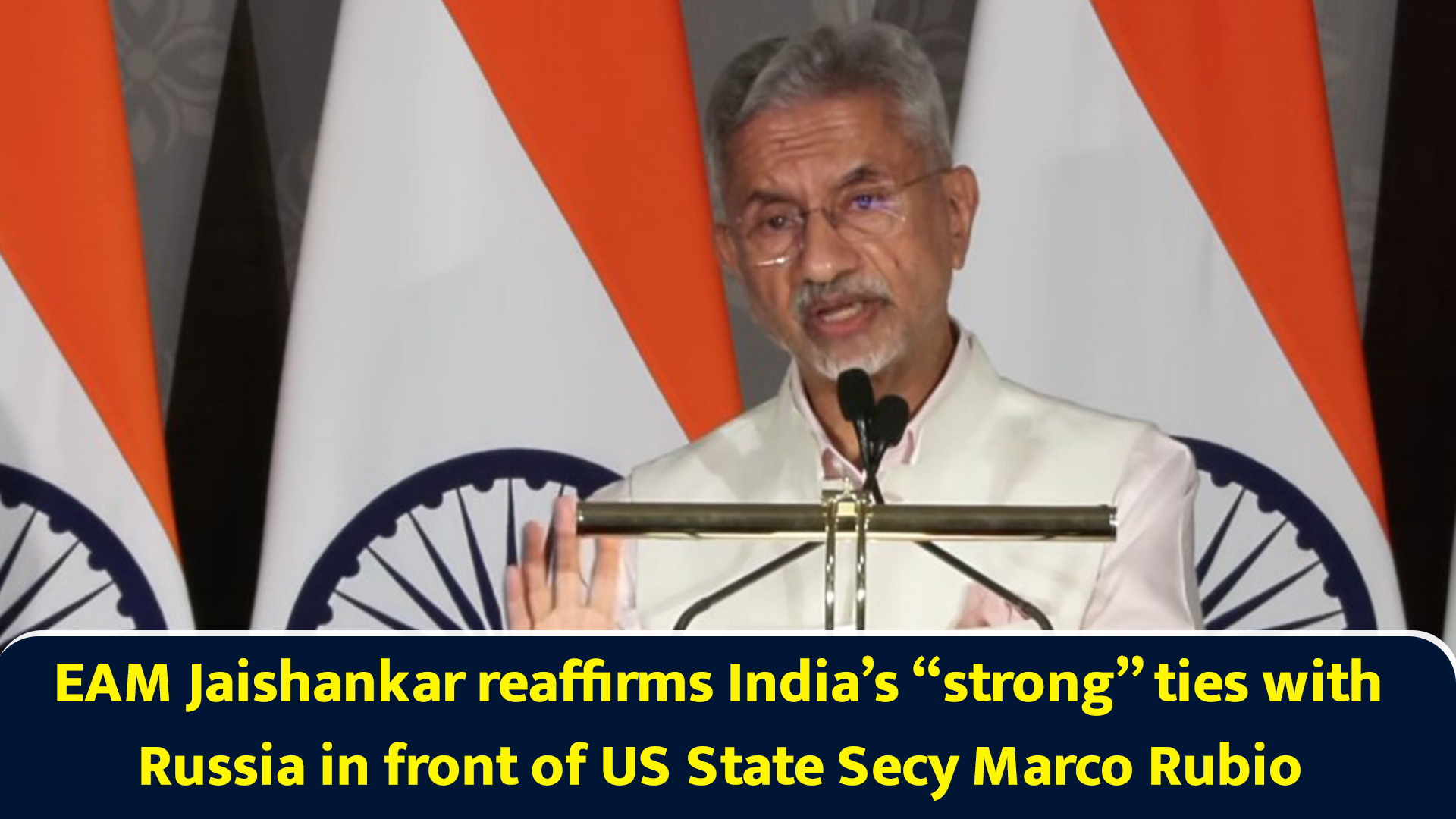 EAM Jaishankar reaffirms India’s “strong” ties with Russia in front of ...