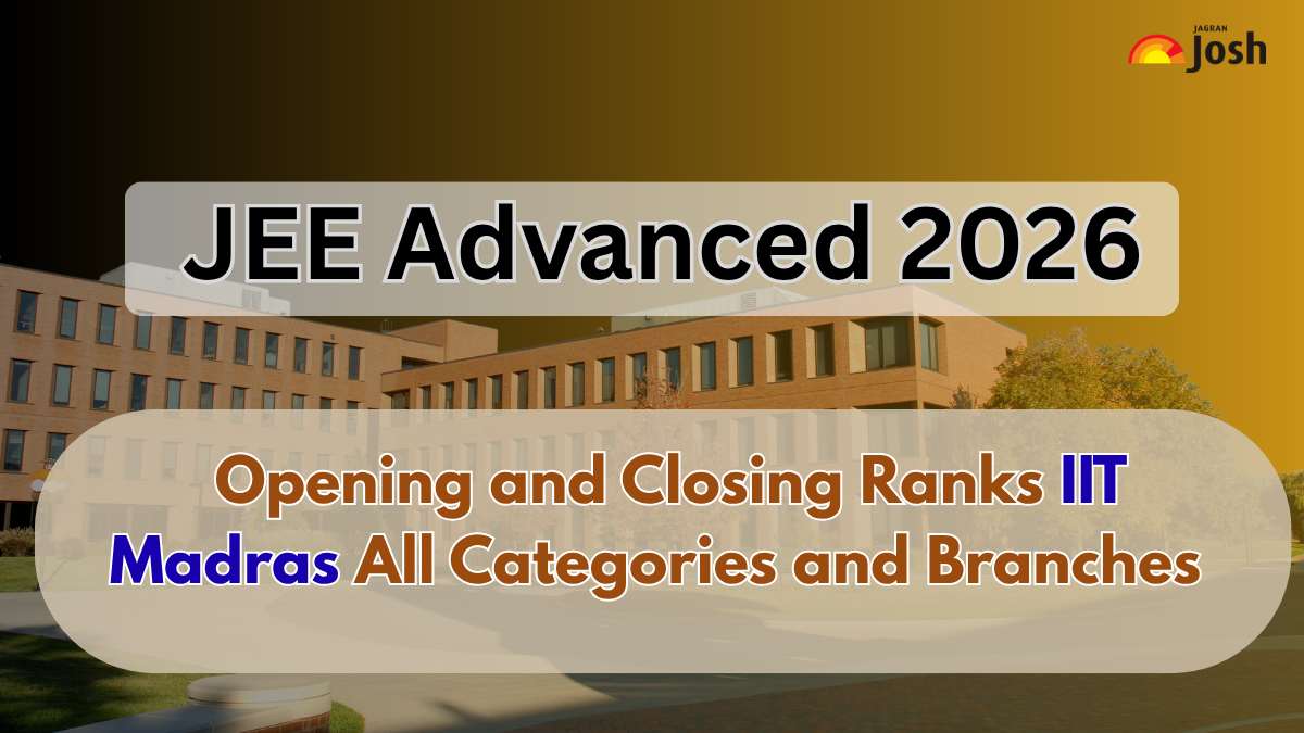 JEE Advanced 2026: Expected opening and closing ranks for IIT Madras ...