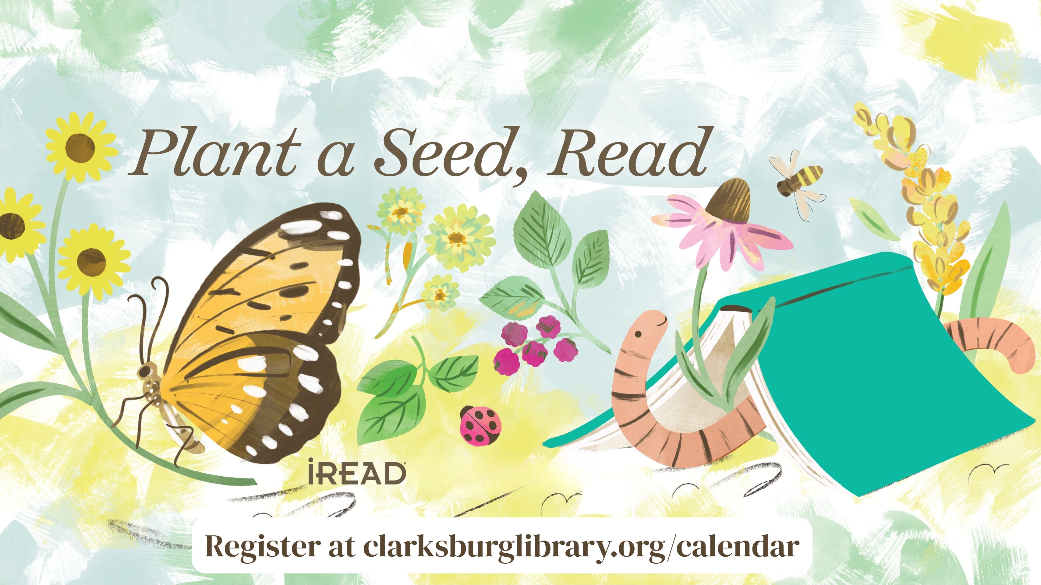 Clarksburg-Harrison Public Library launches “Plant a Seed, Read” summer ...