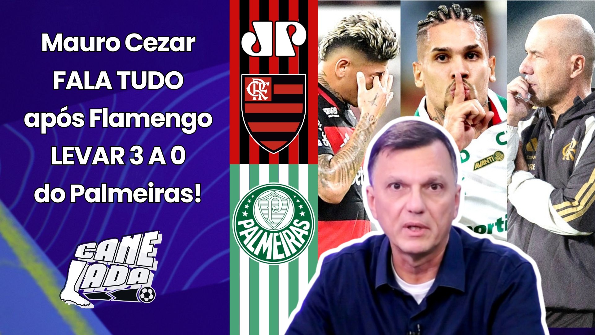 MAURO CEZAR: "Essa DERROTA do FLAMENGO pro PALMEIRAS ME DEIXOU BEM ...